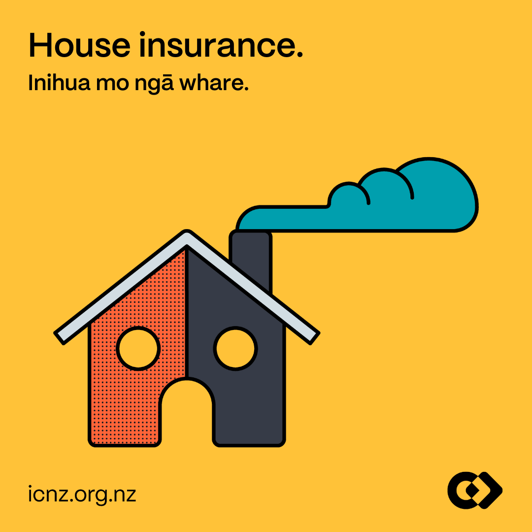 House & Contents - ICNZ | Insurance Council of New Zealand